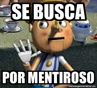 Meme Personalizado - Se busca Por mentiroso - 32312978