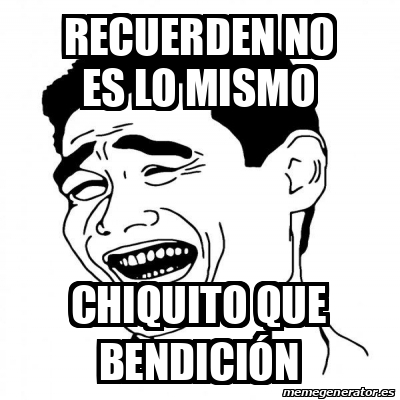 Meme Yao Ming 2 - RECUERDEN NO ES LO MISMO CHIQUITO QUE BENDICIÓN ...