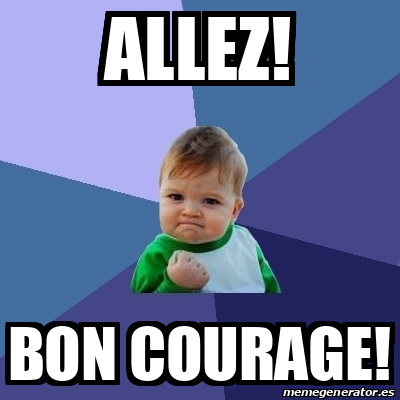 Meme Bebe Exitoso - Allez! Bon courage! - 32313453
