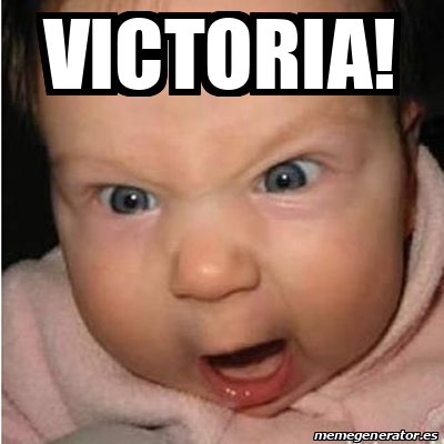 Meme Bebe furioso - vICTORIA! - 32313687