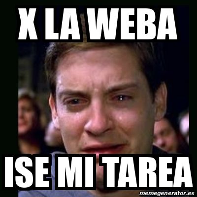 Meme crying peter parker - x la weba ise mi tarea - 32314596