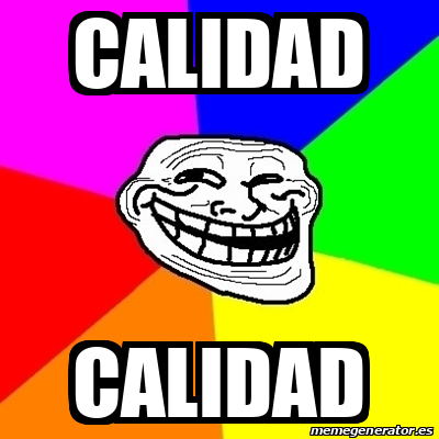 Meme Troll - calidad calidad - 32316208