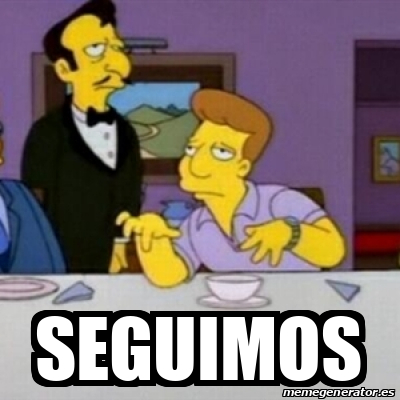 Meme Personalizado - Seguimos - 32316896