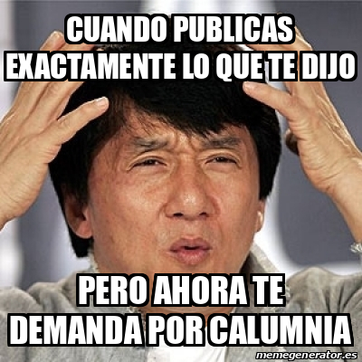 Meme Jackie Chan - Cuando publicas exactamente lo que te dijo pero ...