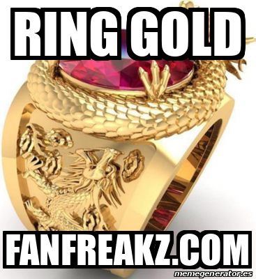 Meme Personalizado - Ring gold Fanfreakz.com - 32318322