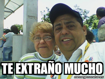 Meme Personalizado - te extraño mucho - 32318573
