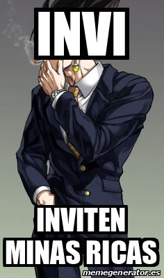 Meme Personalizado - invi inviten minas ricas - 32318904