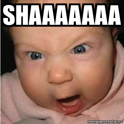 Meme Bebe furioso - shaaaaaaa - 32324363