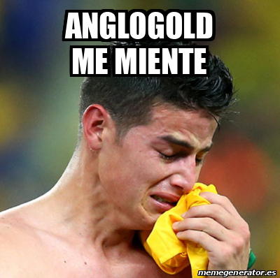 Meme Personalizado - ANGLOGOLD ME MIente - 32324626