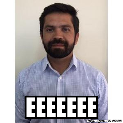Meme Personalizado - Eeeeeee - 32324804