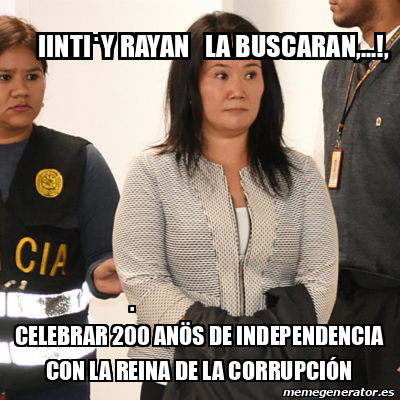 Meme Personalizado - . iinti y rayan la buscaran,...!, . Celebrar 200 ...