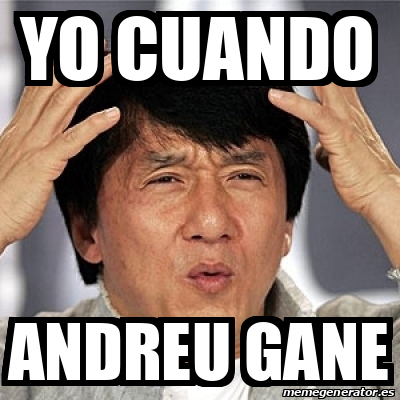 Meme Jackie Chan - YO CUANDO ANDREU GANE - 32325449