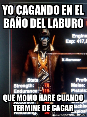Meme Personalizado - yo cagando en el baño del laburo que momo hare ...