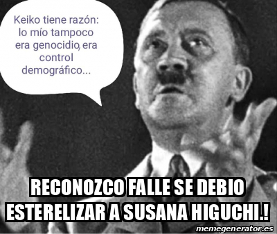 Meme Personalizado - RECONOZCO FALLE SE DEBIO ESTERELIZAR A SUSANA ...