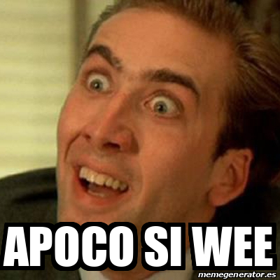 Meme No me digas - apoco si wee - 32332077