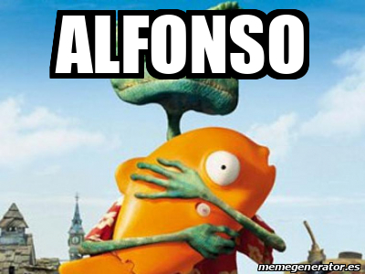 Meme Personalizado - aLFONSO - 32333956
