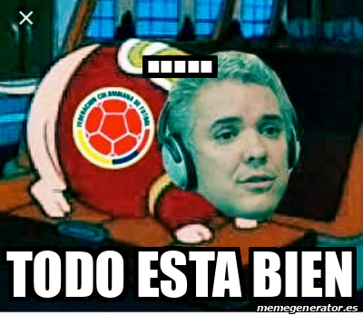 Meme Personalizado - ..... todo esta bien - 32335029