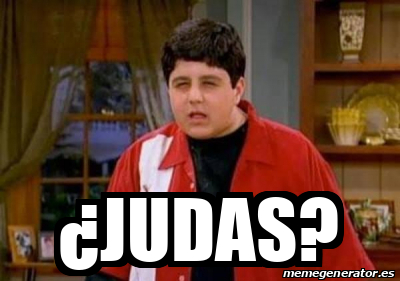 Meme Personalizado - ¿Judas? - 32335088