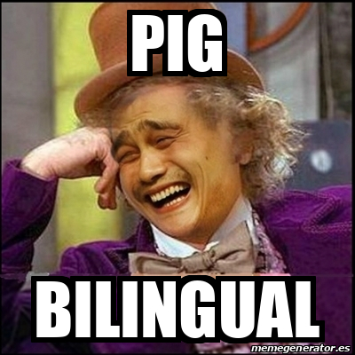 Meme Yao Wonka - pig Bilingual - 32337575