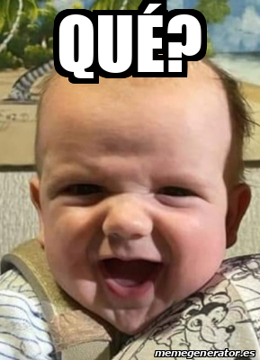 Meme Personalizado - Qué? - 32337758