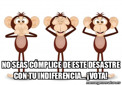 Meme Personalizado - NO SEAS CÓMPLICE DE ESTE DESASTRE CON TU ...