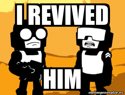 Meme Personalizado - i revived him - 32339526