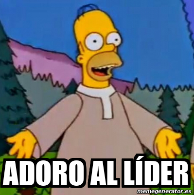 Meme Personalizado - Adoro al Líder - 32339714