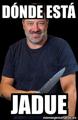 Meme Personalizado - Dónde está JADUE - 32340803