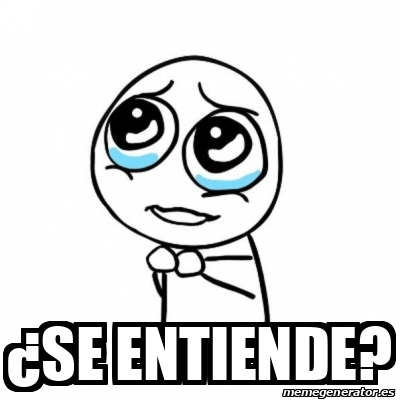 Meme Por favor - ¿se entiende? - 32341594