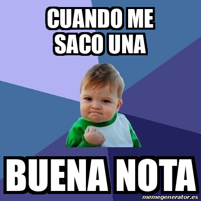 Meme Bebe Exitoso - cuando me saco una buena nota - 32342345