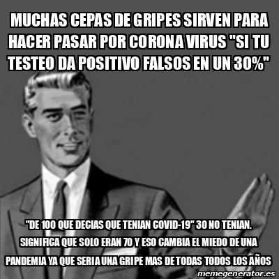 Meme Correction Guy - muchas cepas de gripes sirven para hacer pasar ...