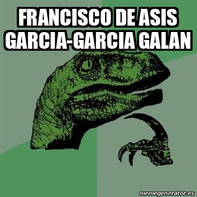 Meme Filosoraptor - Francisco de Asis Garcia-Garcia Galan - 32343711