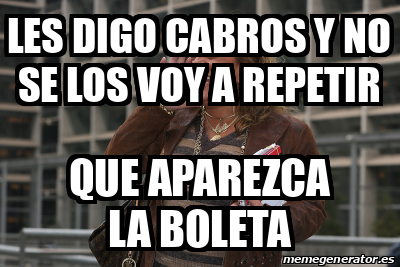 Meme Personalizado - Les digo cabros y no se los voy a repetir Que ...