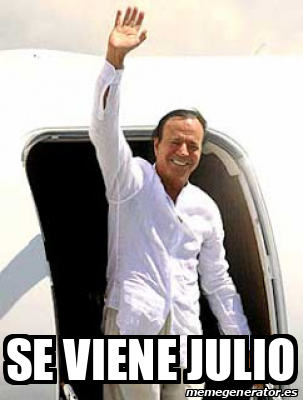 Meme Personalizado - Se viene Julio - 32349304