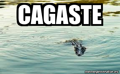 Meme Personalizado - Cagaste - 32349559