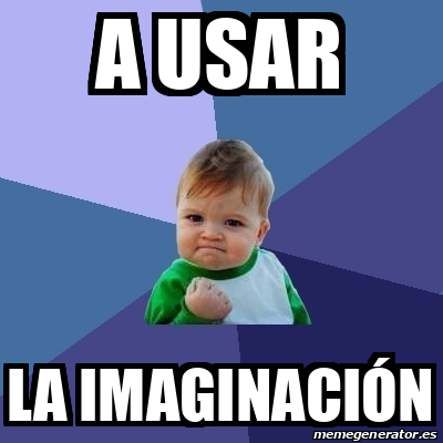 Meme Bebe Exitoso - A USAR LA IMAGINACIÓN - 32352173