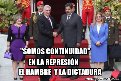 Meme Personalizado - "Somos continuidad" En la represión El hambre Y la ...