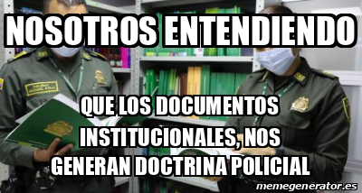 Meme Personalizado - nosotros entendiendo que los documentos ...