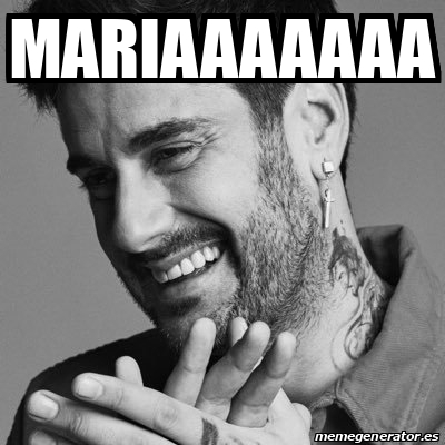 Meme Personalizado - Mariaaaaaaa - 32362601