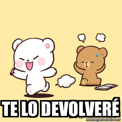 Meme Personalizado - Te lo devolveré - 32365400