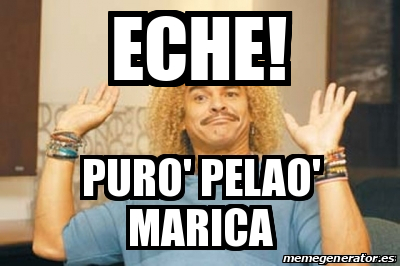 Meme Personalizado - Eche! - 32366712