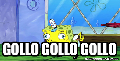 Meme Personalizado - gollo gollo gollo - 32368569