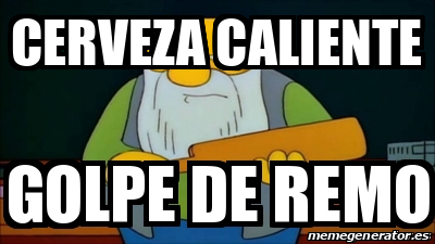 Meme Personalizado - Cerveza caliente - 32369580