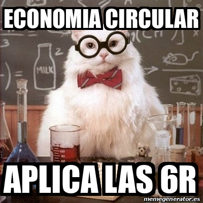 Meme Chemistry Cat - Economia circular aplica las 6r - 32369997
