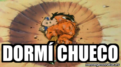 Meme Personalizado - Dormí chueco - 32370425