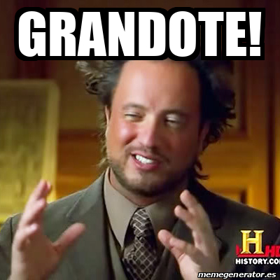 Meme Ancient Aliens - Grandote! - 32372144