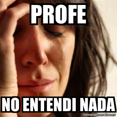Meme Problems - profe no entendi nada - 32372223