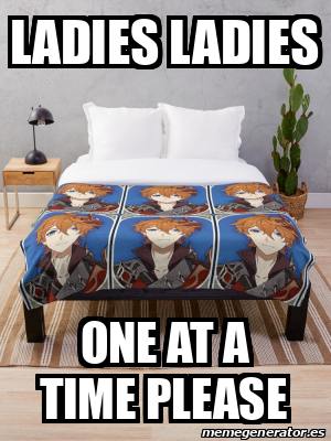 Meme Personalizado - ladies ladies one at a time please - 32375091