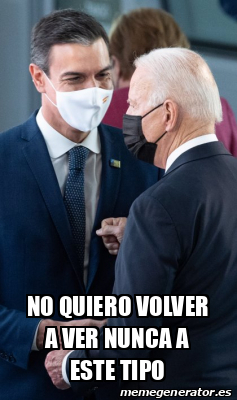Meme Personalizado - No quiero volver a ver nunca a este tipo - 32375641