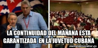 Meme Personalizado - La continuidad del mañana esta garantizada en la ...